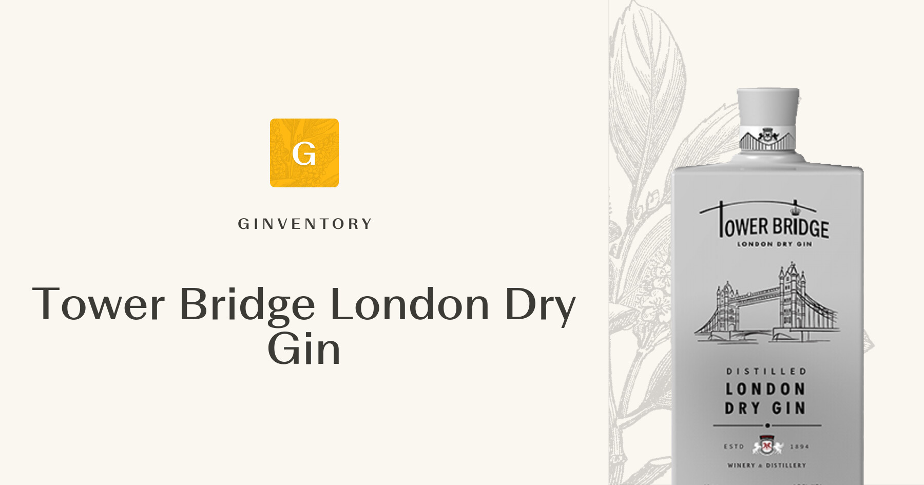 Tower Bridge London Dry Gin — Gins | Ginventory