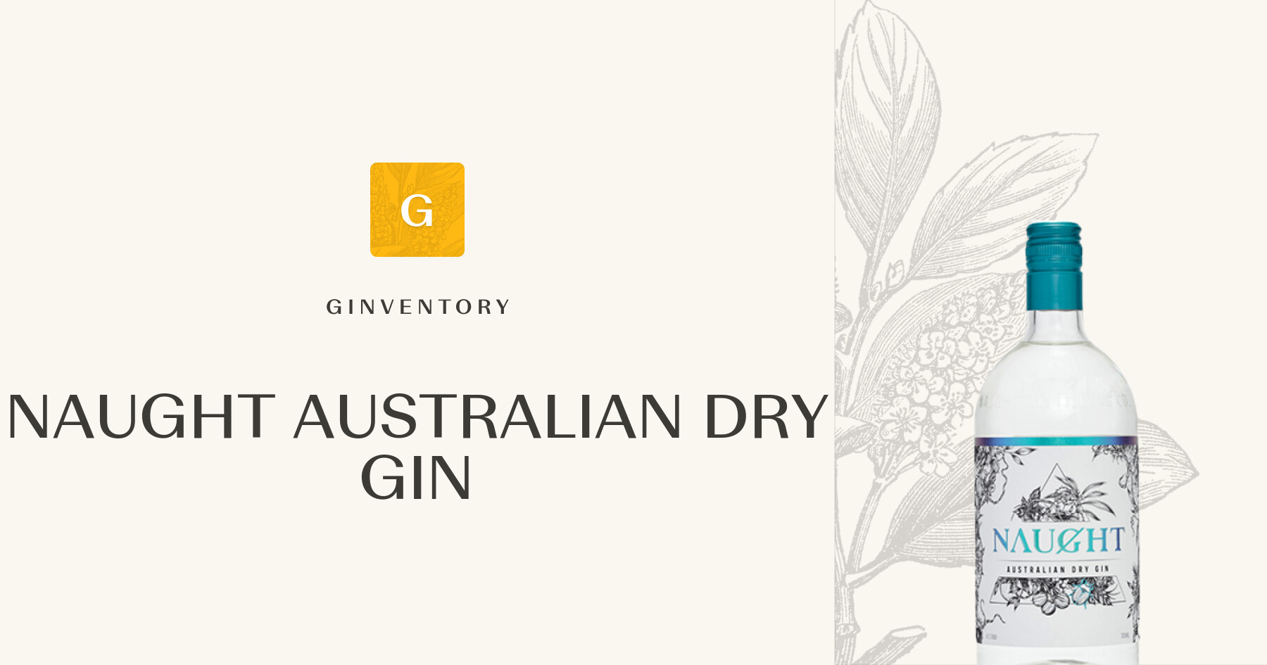 NAUGHT AUSTRALIAN DRY GIN — Gins | Ginventory