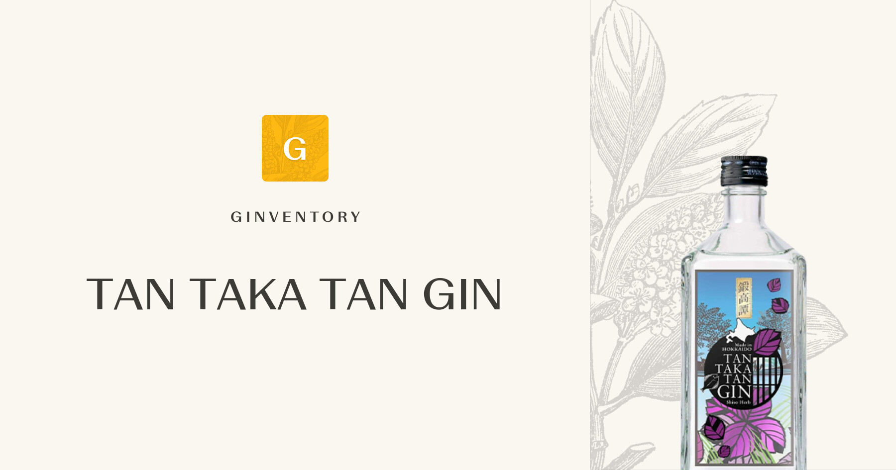 TAN TAKA TAN GIN — Gins | Ginventory