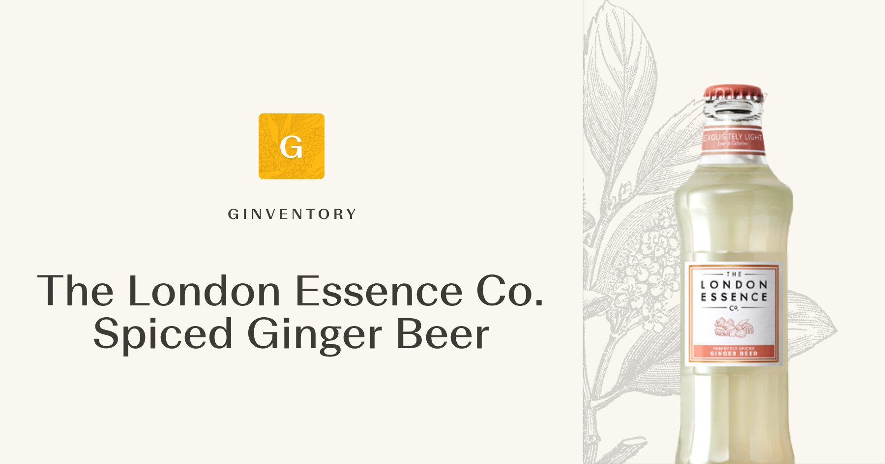 The London Essence Co. Spiced Ginger Beer — Tonics | Ginventory