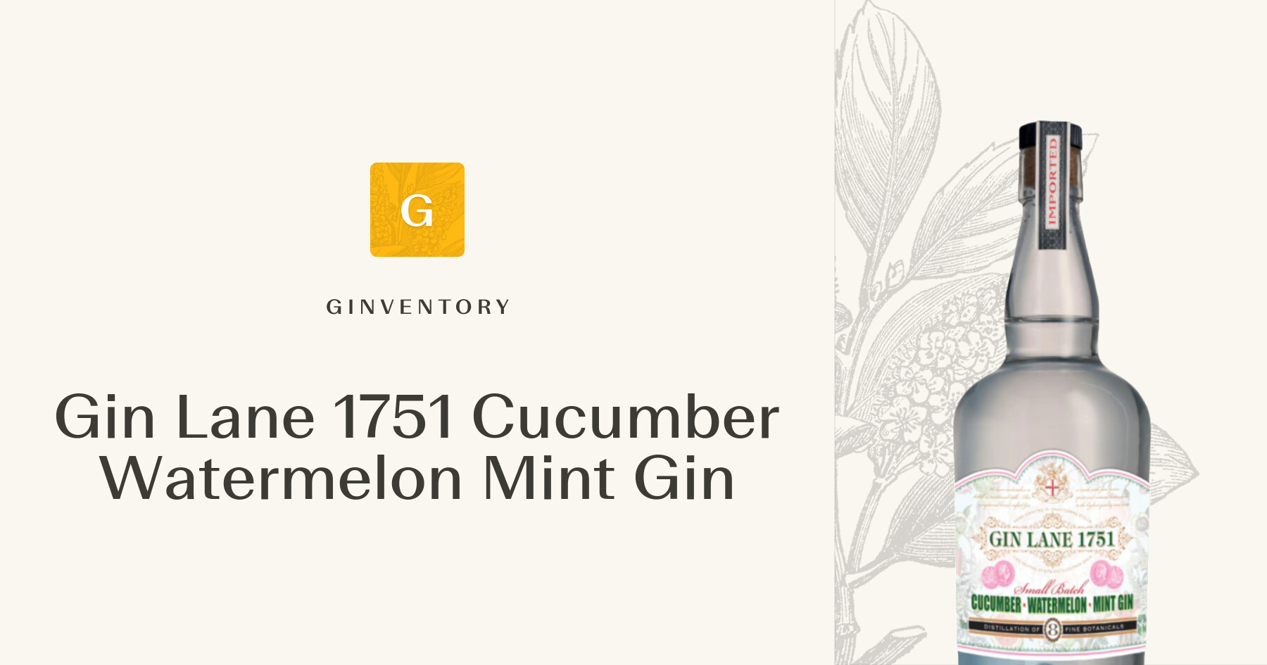Gin Lane 1751 Cucumber Watermelon Mint Gin — Gins | Ginventory