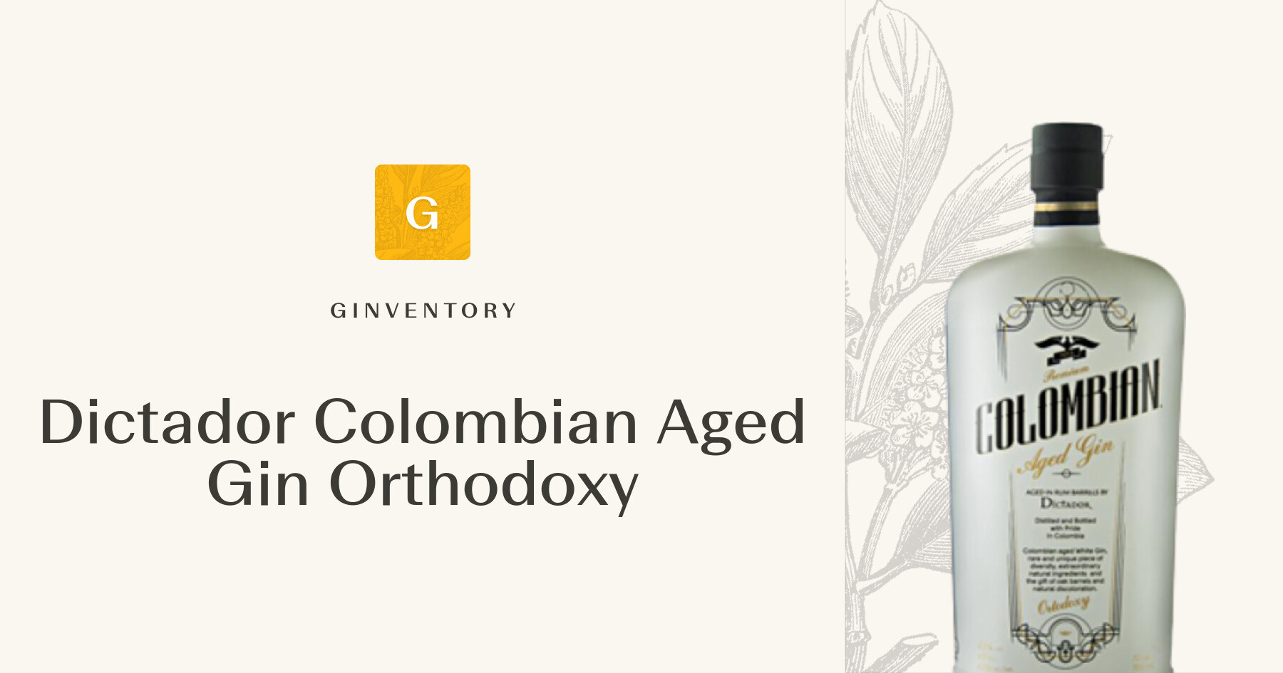 Dictador Colombian Aged Gin Orthodoxy — Gins | Ginventory
