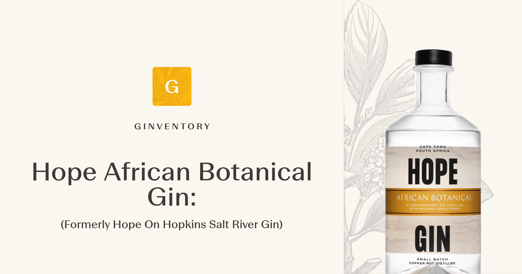 Hope African Botanical Gin: - (Formerly Hope On Hopkins Salt River Gin ...