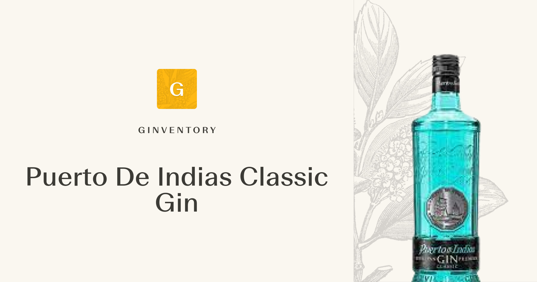 Puerto De Indias Classic Gin — Gins | Ginventory