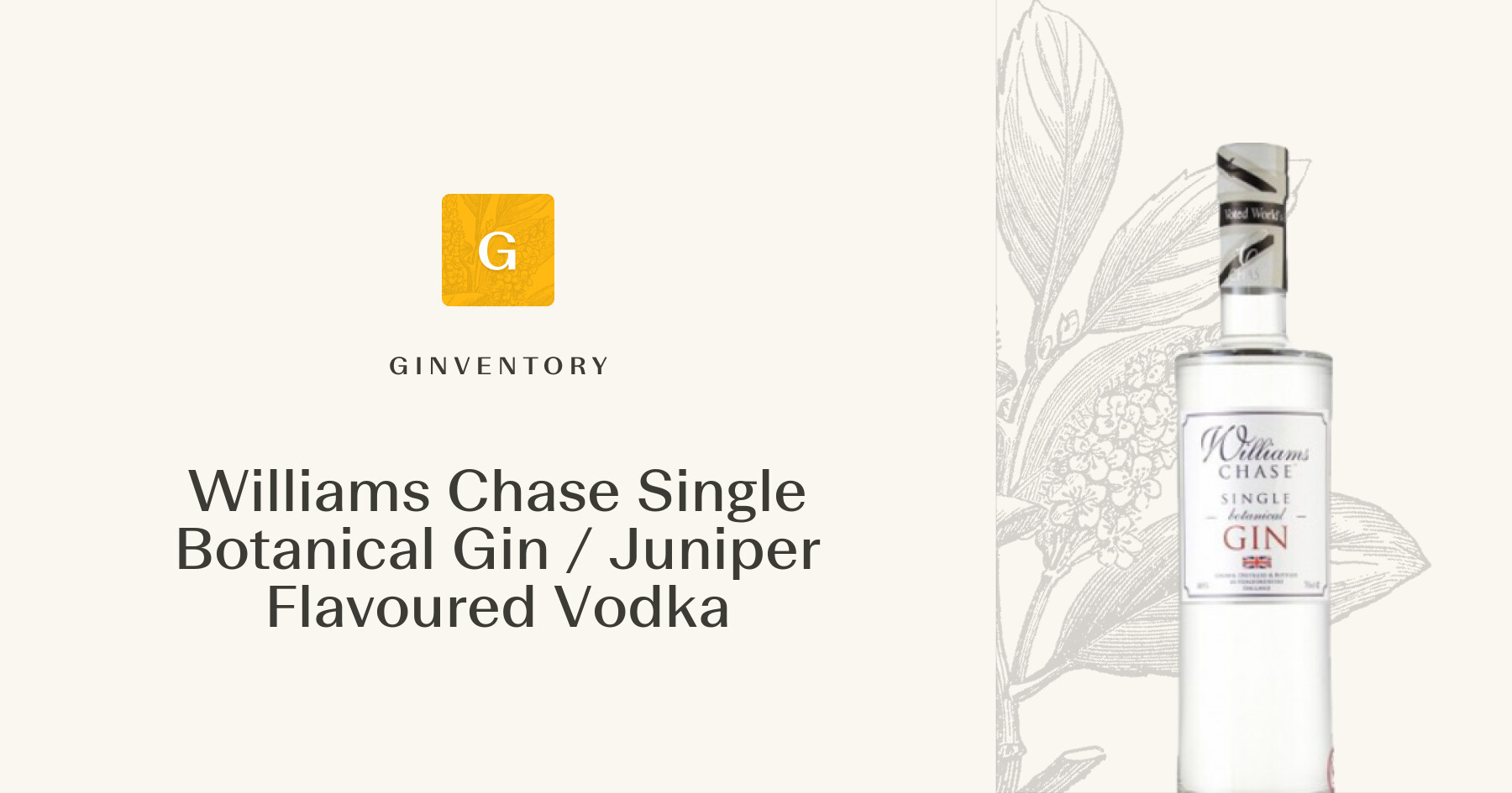 Williams Chase Single Botanical Gin / Juniper Flavoured Vodka ...